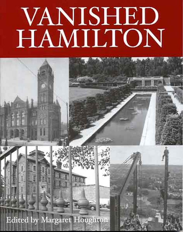 Vanished Hamilton – North Shore Publishing